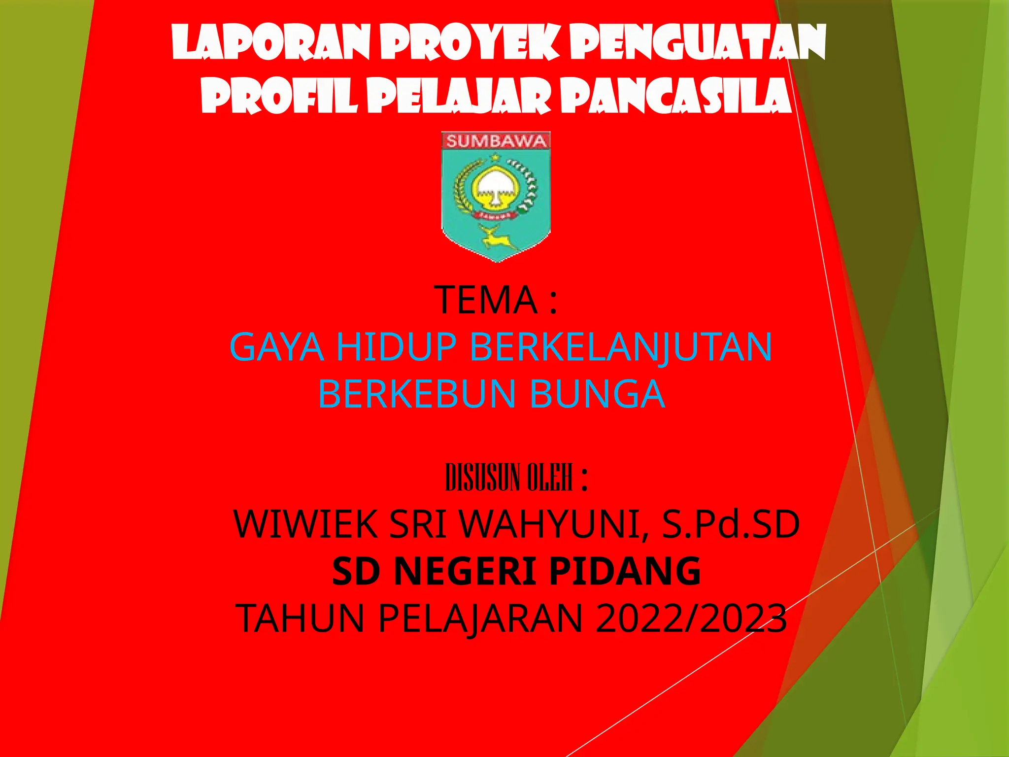 Contoh Tentang LAPORAN PELAKSANAAN P5.pptx