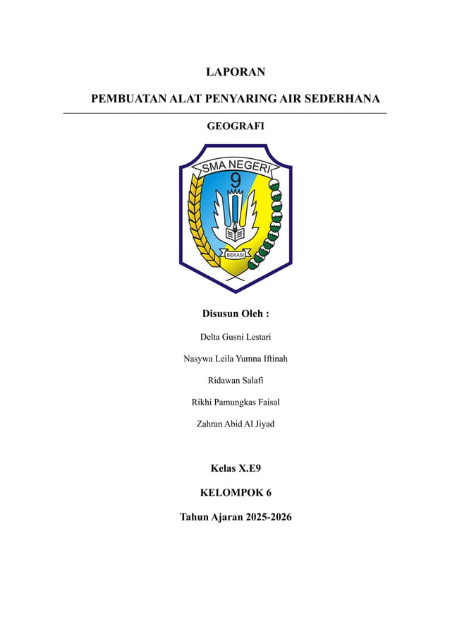 LAPORAN PEMBUATAN ALAT PENYARING AIR SEDERHANA Kelas X.E9 Kelompok 6 | PDF