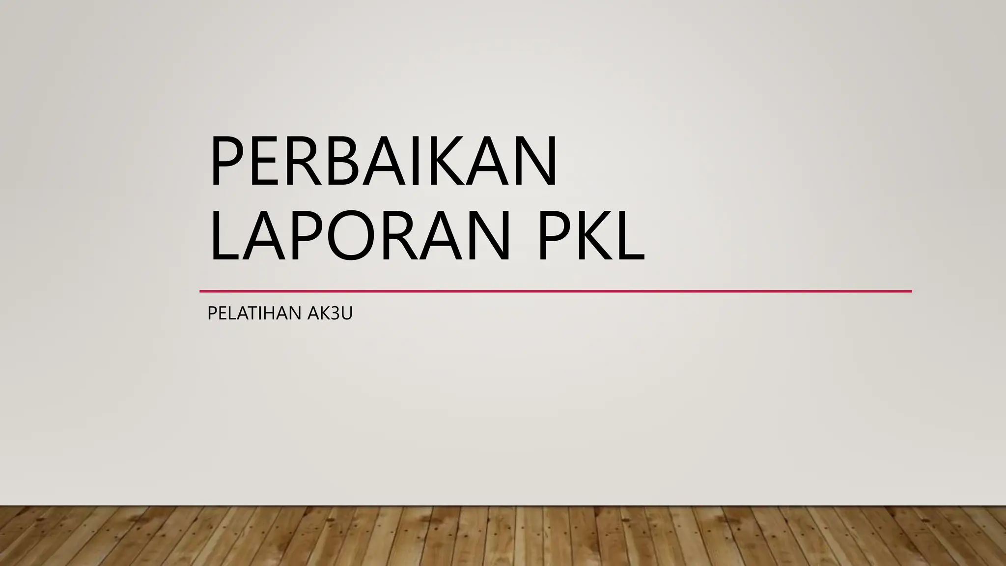 Laporan PKL.pptx sebagai contoh untuk unum | PPT
