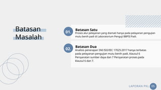 Laporan PKL(Efektifitas Penerapan iso 170252017) (4).pptx