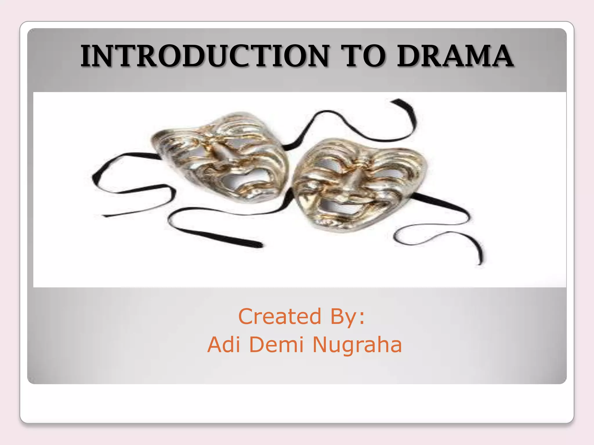 Introduction to Drama | PPTX