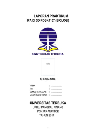 Laporan Praktek IPA Biologi - UT PGSD Praktikum IPA di SD PDGK4107 | PDF