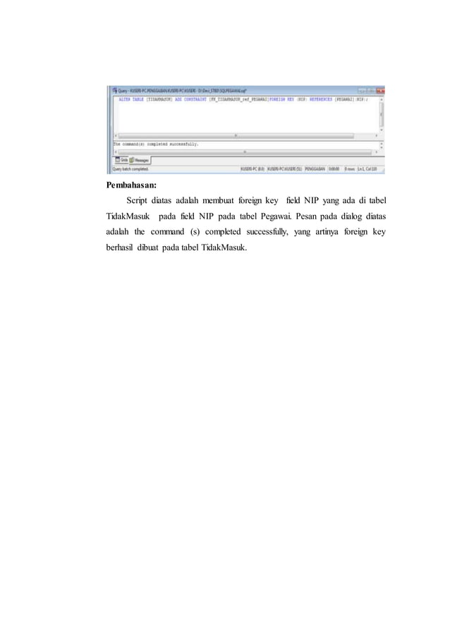 Laporan praktikum modul 2 (membuat table, primary key,foreign key menggunakan transcact sql) | PDF