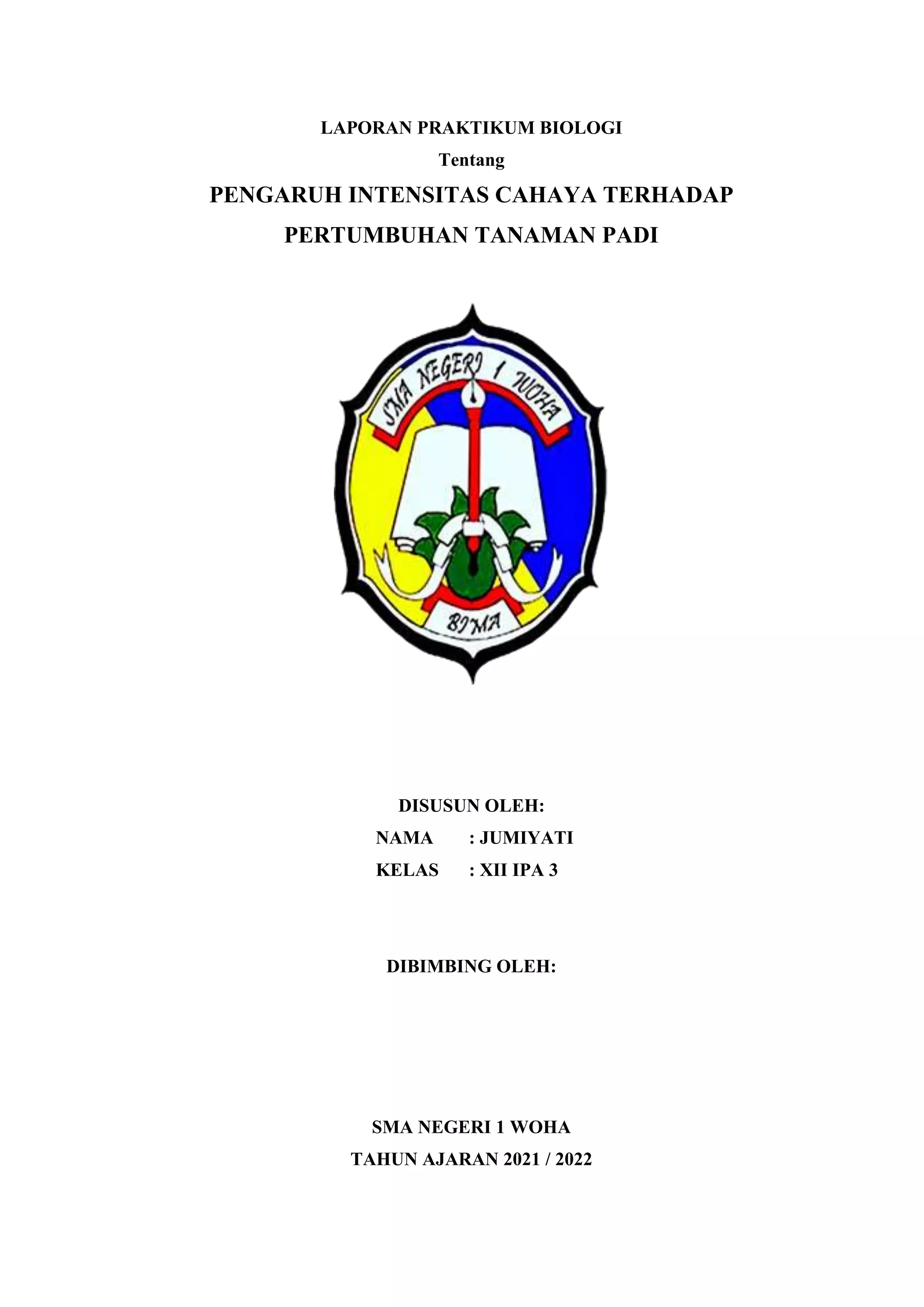 LAPORAN PRAKTIKUM PENGARUH INTENSITAS CAHAYA TERHADAP PERTUMBUHAN ... LAPORAN PRAKTIKUM PENGARUH INTENSITAS CAHAYA TERHADAP PERTUMBUHAN ...