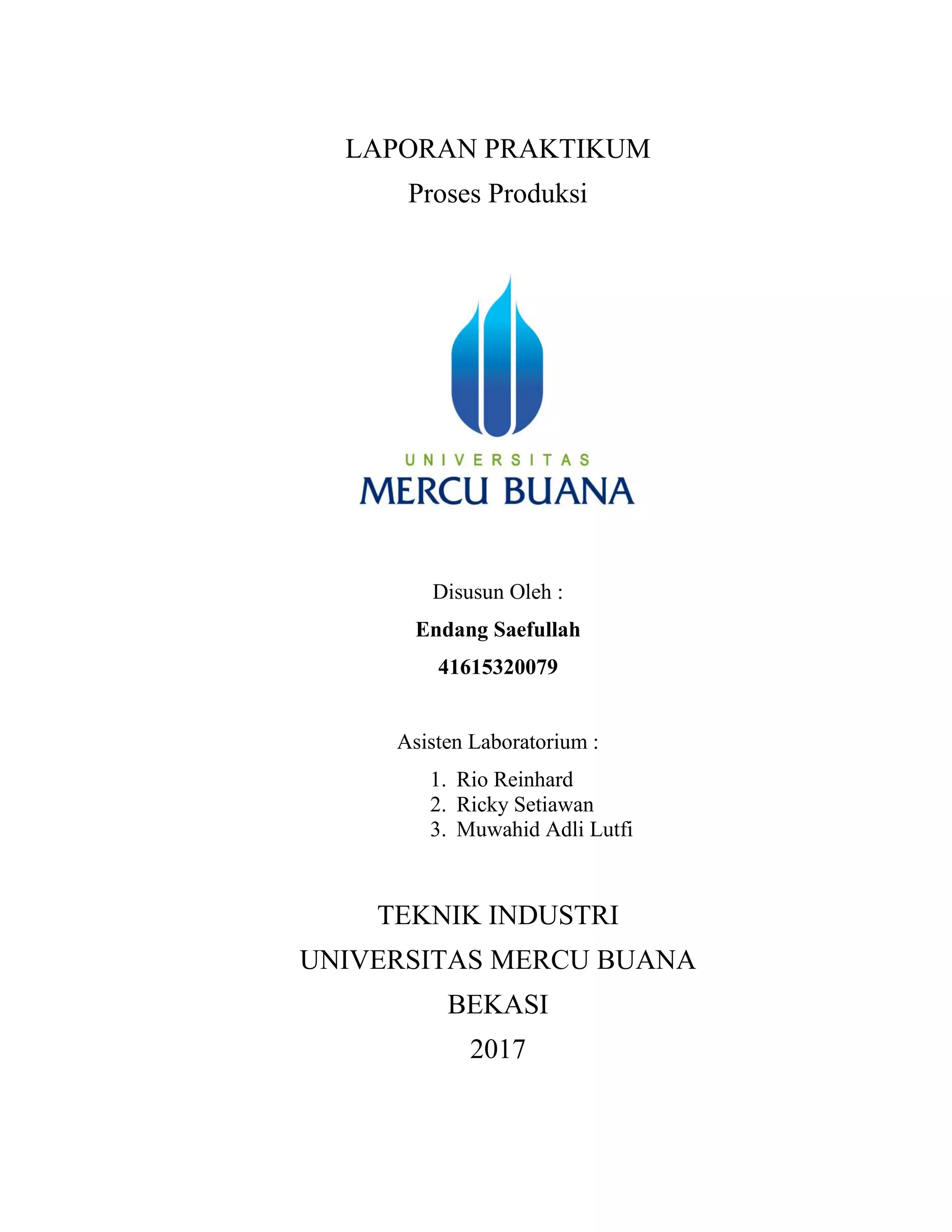 Laporan Praktikum Proses Produksi - Teknik Industri (Lengkap) | PDF