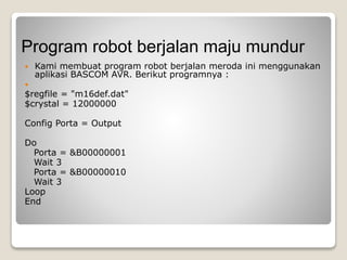 Rancang bangun robot becak dengan at-mega 16 | PPT