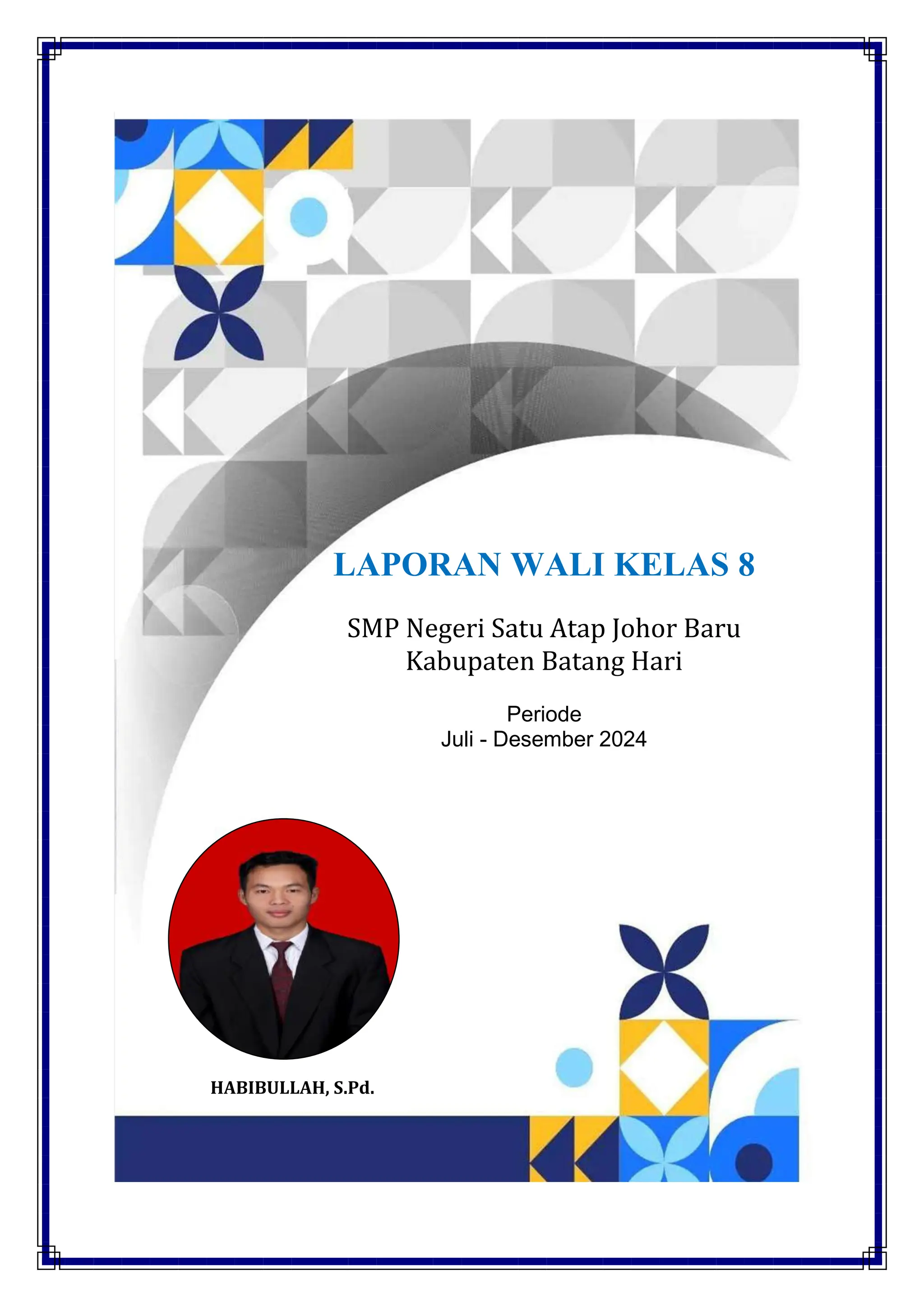 CONTOH LAPORAN WALI KELAS SMP PERIODE JULI-DESEMBER 2024 | PDF