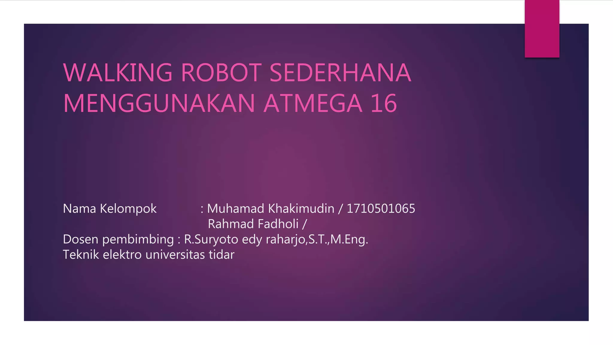 Walking robot sederhana menggunakan atmega 16 | PPTX