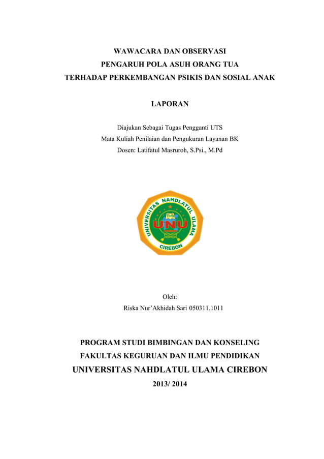 WAWACARA DAN OBSERVASI PENGARUH POLA ASUH ORANG TUA TERHADAP PERKEMBANGAN PSIKIS DAN SOSIAL ANAK ...