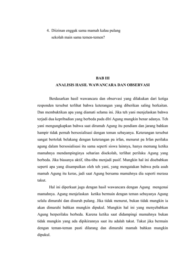 WAWACARA DAN OBSERVASI PENGARUH POLA ASUH ORANG TUA TERHADAP PERKEMBANGAN PSIKIS DAN SOSIAL ANAK ...