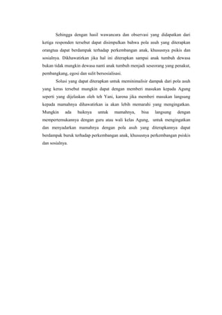 WAWACARA DAN OBSERVASI PENGARUH POLA ASUH ORANG TUA TERHADAP PERKEMBANGAN PSIKIS DAN SOSIAL ANAK ...