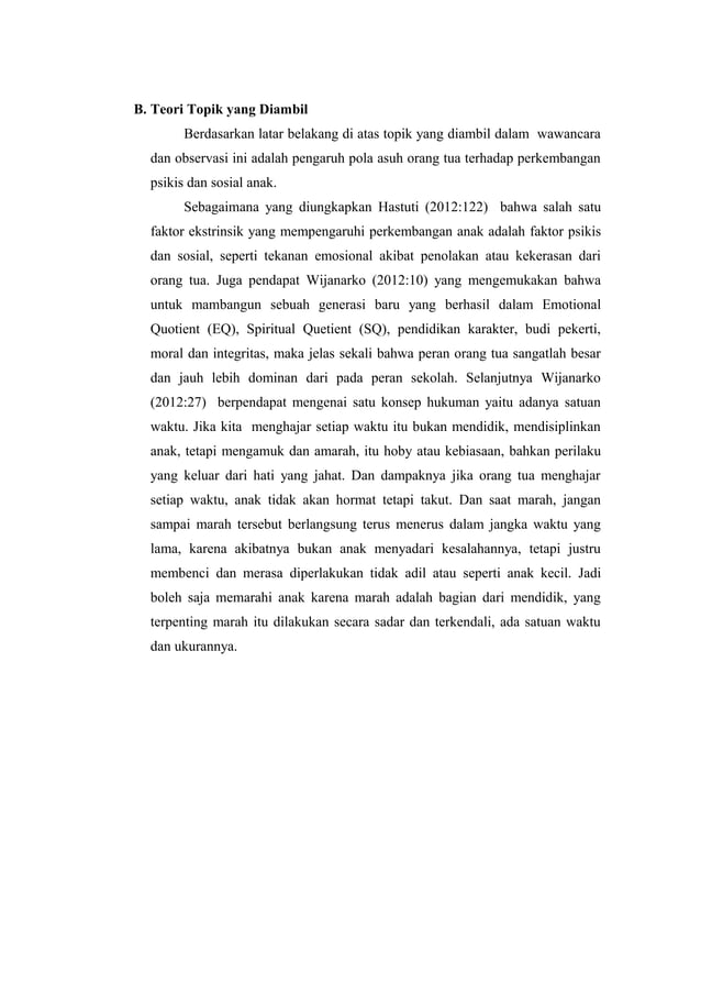 WAWACARA DAN OBSERVASI PENGARUH POLA ASUH ORANG TUA TERHADAP PERKEMBANGAN PSIKIS DAN SOSIAL ANAK ...