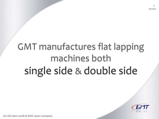 Lapping Machine Process and Application | PPTX