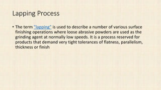 Lapping process | PPTX