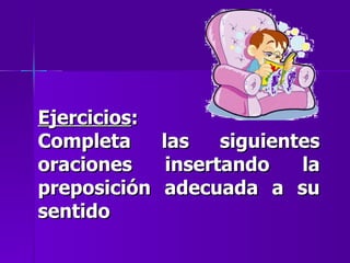 La preposición, otro tipo de conector importante | PPT