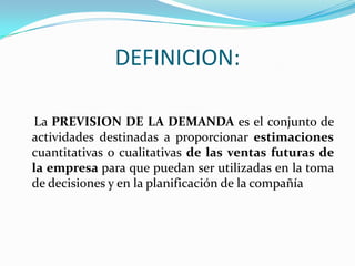 La prevision de la demanda | PPTX