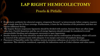 LAP RIGHT HEMICOLECTOMY-STEP BY STEP Operative Surgery.pptx