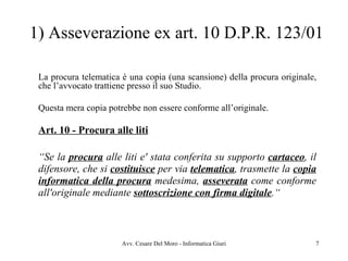 Cesare Del Moro, La procura telematica | PPT
