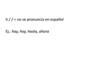La pronunciación del español | PPTX