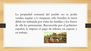 HISTORIA DE MEXICO LA PROPIEDAD DE LA TIERRA.pptx