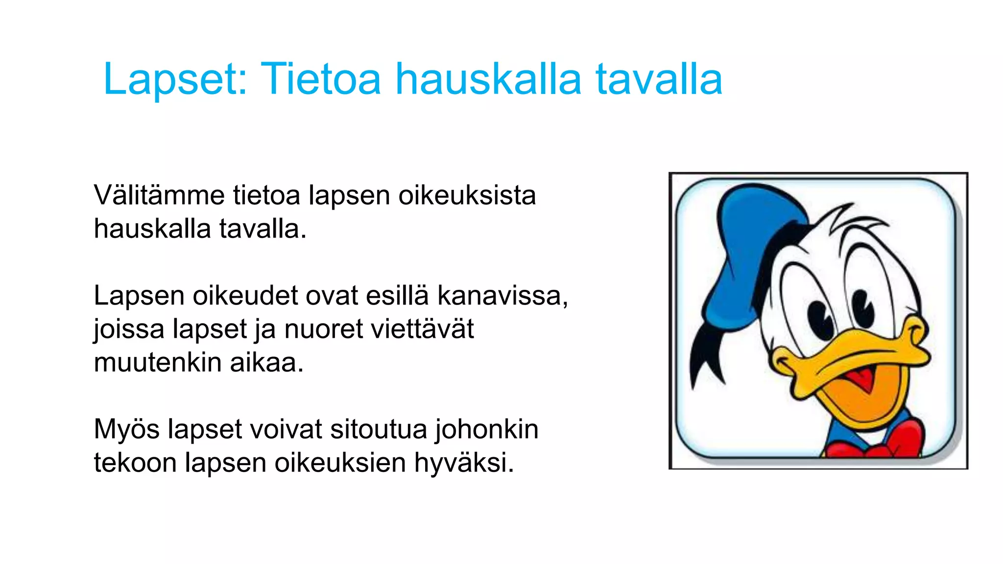Lapsen oikeudet 30 vuotta | PPT
