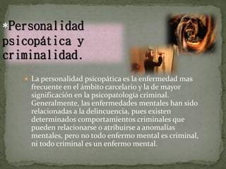La psicología criminal y los trastornos de la personalidad. | PPTX
