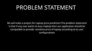 Laptop_price_prediction_using_ml_ppt.pptx