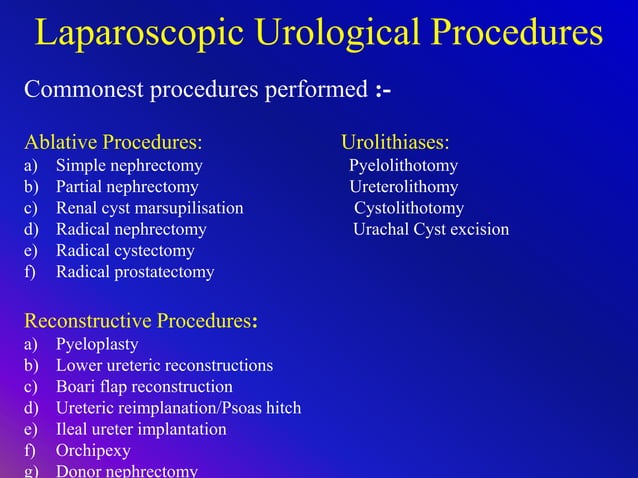 LAPAROSCOPIC UROLOGICAL SURGERY | PPTX | Surgery | Medical Health