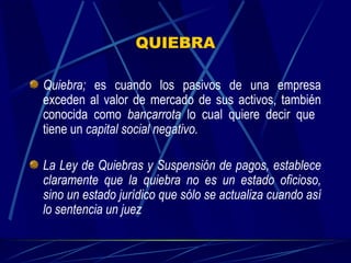 LA QUIEBRA Y SUSPENSION DE PAGOS.ppt