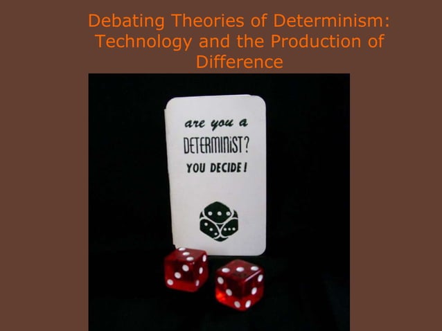 Debating Theories of Determinism: | PPT