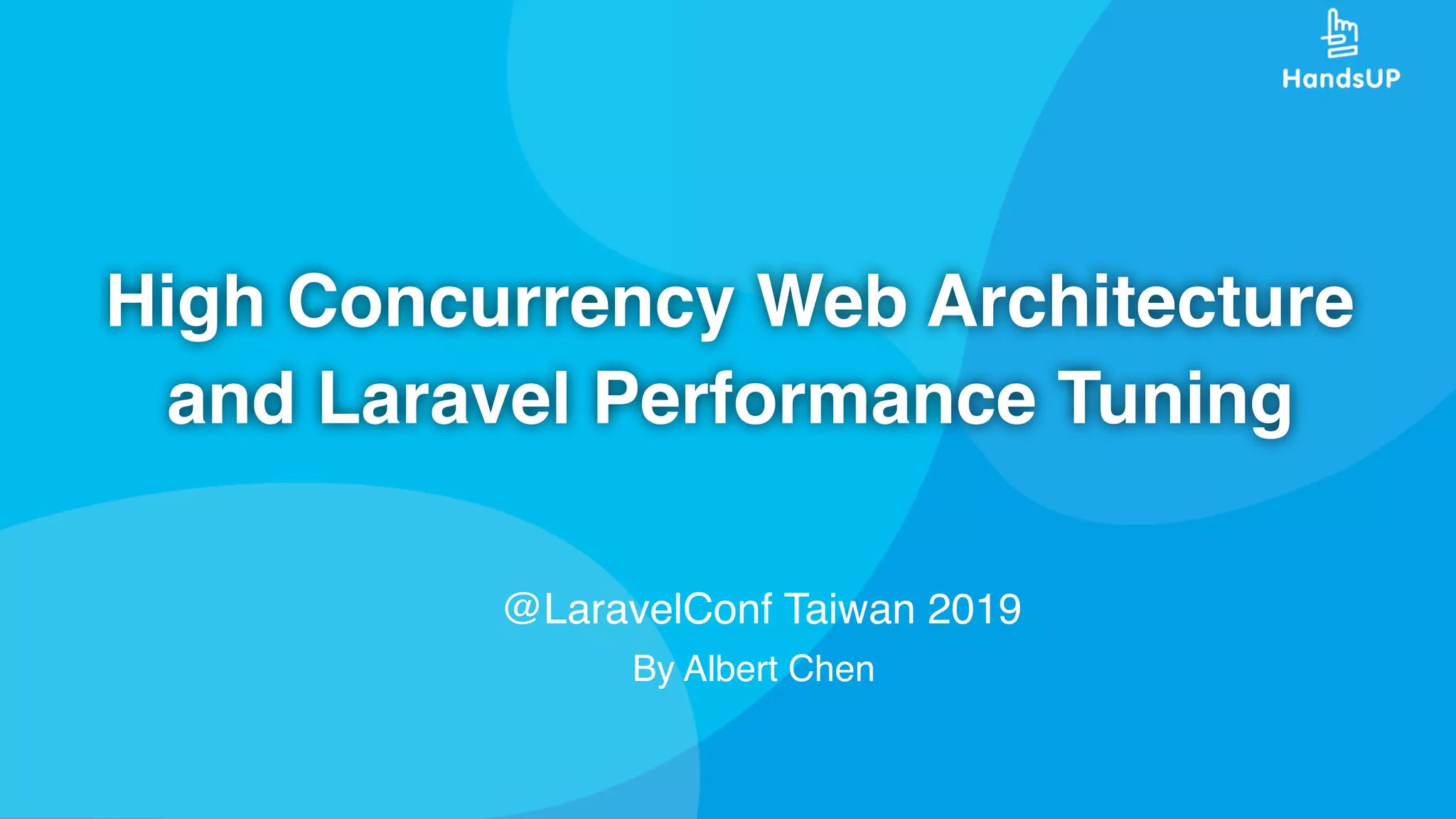 High Concurrency Architecture And Laravel Performance Tuning Pdf Databases Computer
