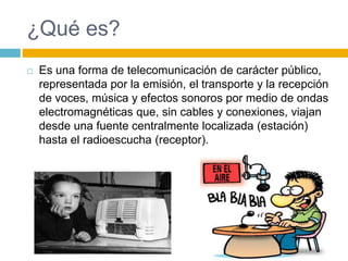 La radio Una descripcion general | PPTX