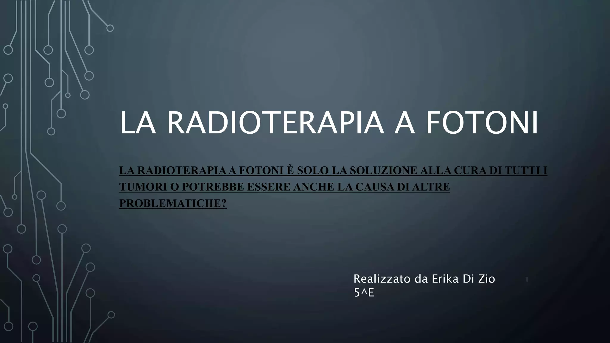 La radioterapia a fotoni.pptx
