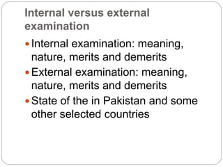 internal and external examination system in pakistan | PPTX