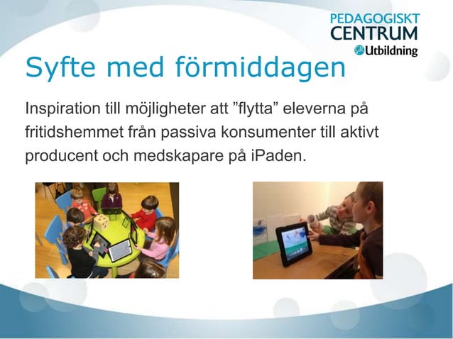 Lära med i pads på fritids | PPT