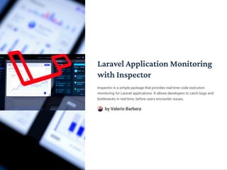 Laravel Application Monitoring with Inspector | PPT