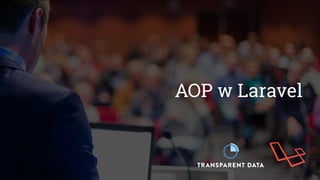 AOP w Laravel | PPT