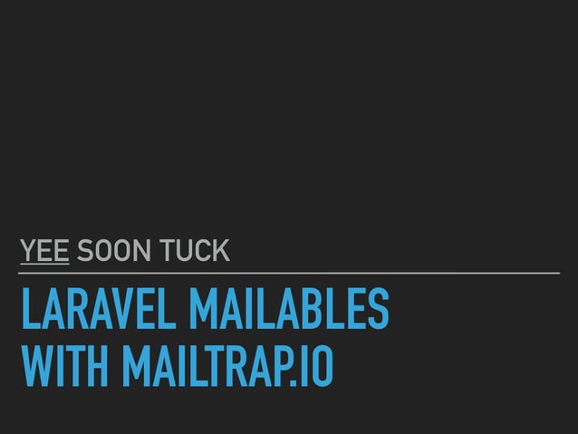 Laravel mailables with mail trap io | PPT