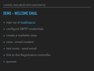 Laravel mailables with mail trap io | PPT