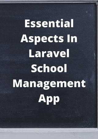 Laravel school management system: The ultimate pathway to success | PDF