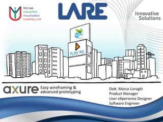 Livraghi - Axure - Easy wireframing & advanced prototyping | PPT