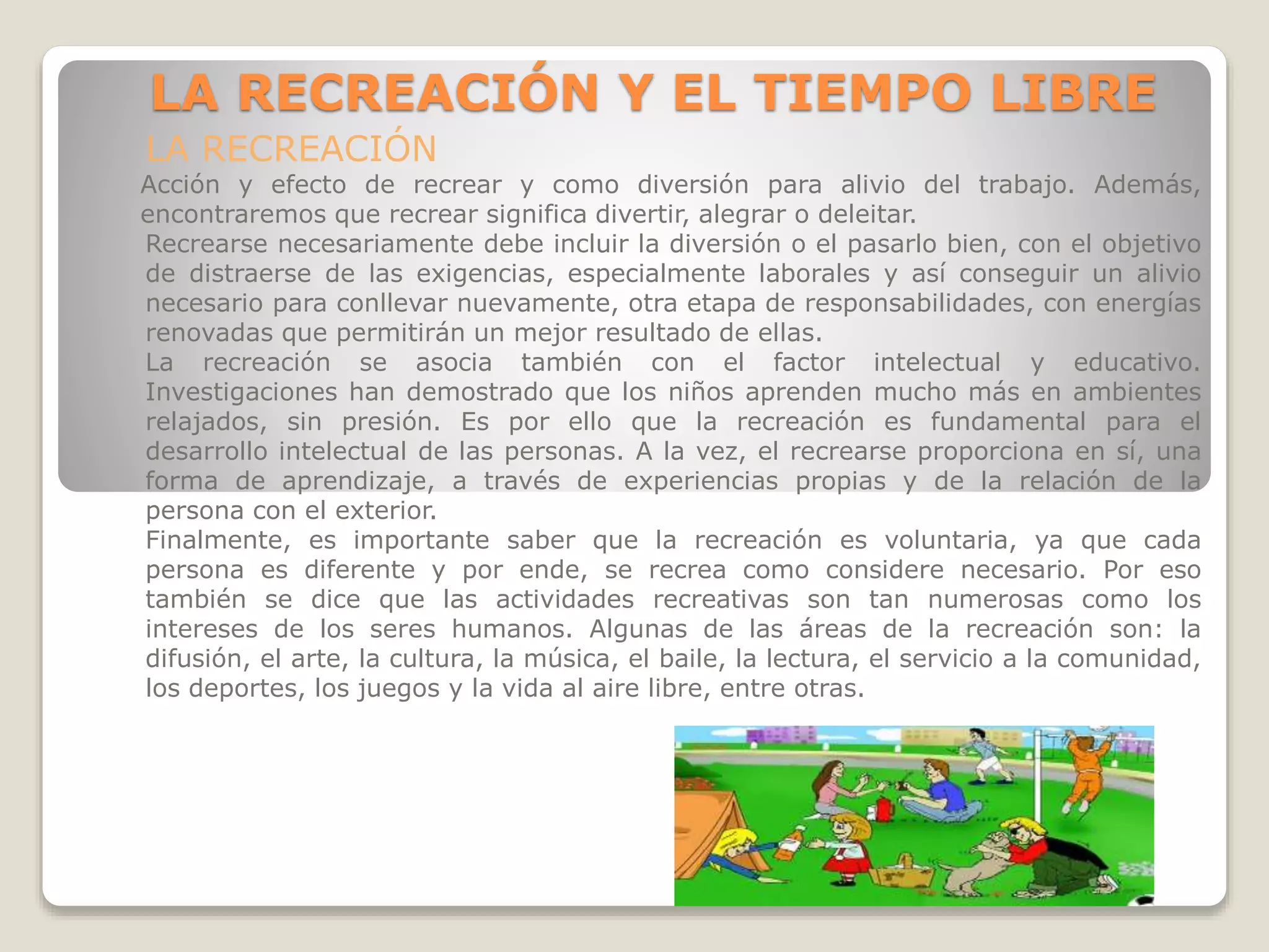 La recreacion | PPTX | Education