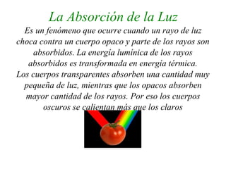La reflexión, absorción y refracción de la luz | PPTX