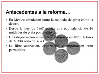 La reforma monetaria de 1905 | PPT
