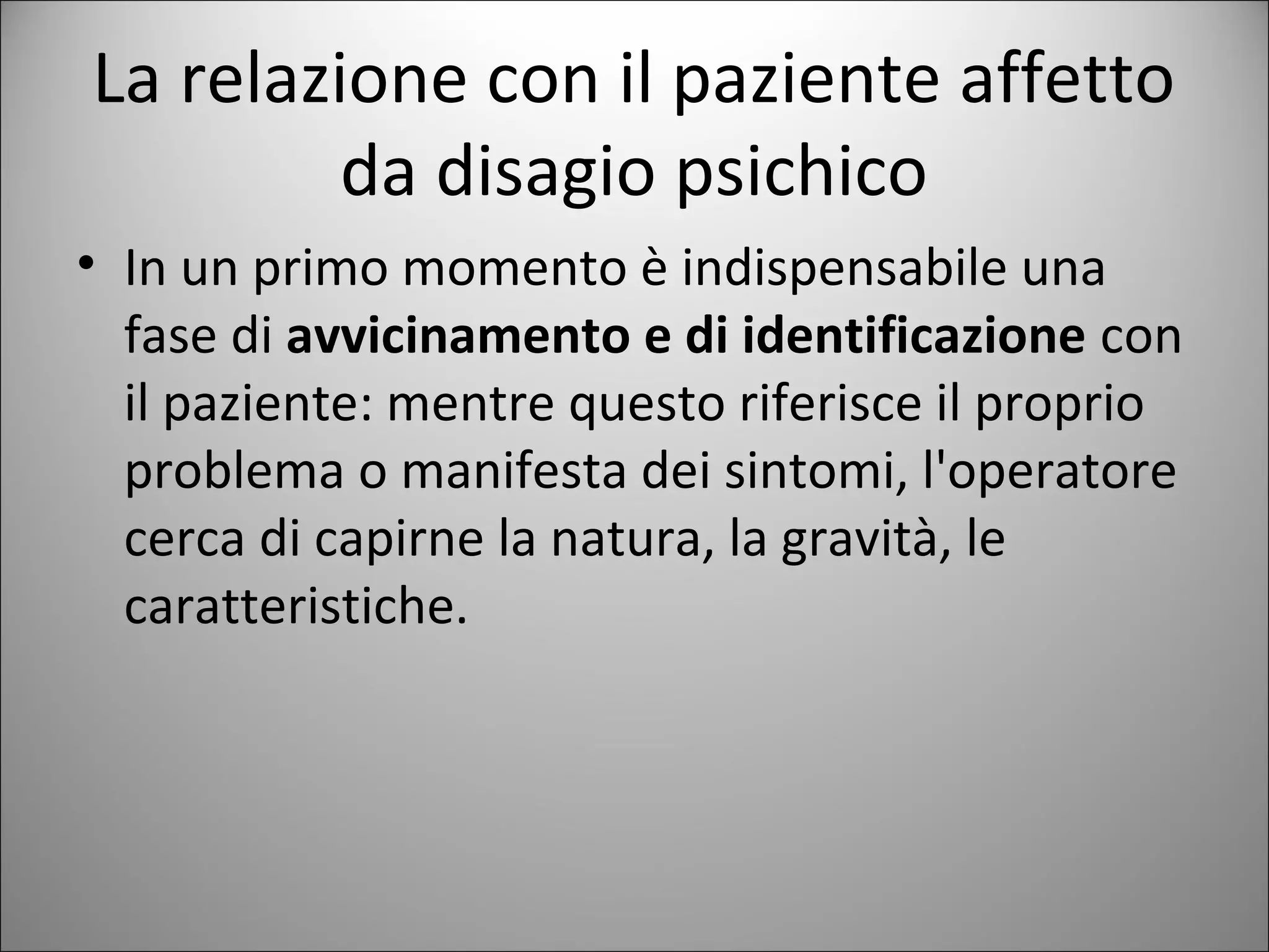 La relazione con il paziente con disagio psichico | PPT