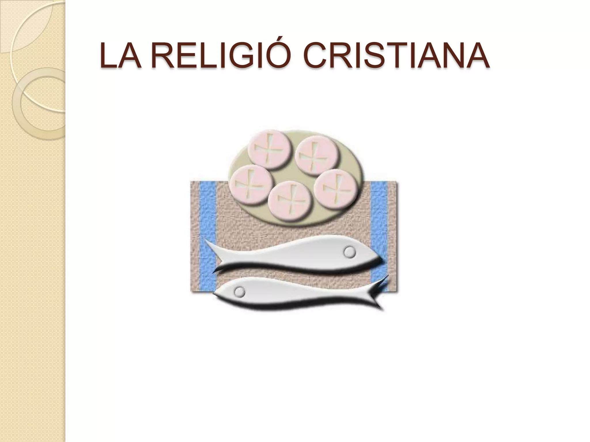 La religió cristiana(1) | PPTX