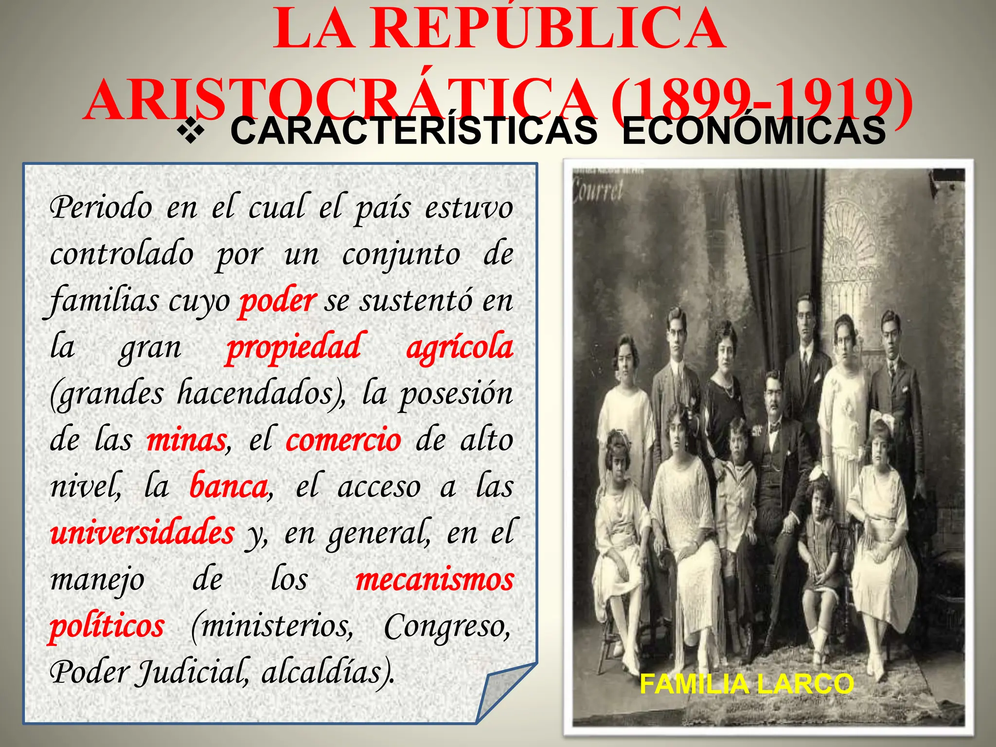 LA REPÚBLICA ARISTOCRÁTICA Y CARACTERISTICAS DEL PERU A FINES DEL SIGLO ...