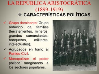 LA REPÚBLICA ARISTOCRÁTICA Y CARACTERISTICAS DEL PERU A FINES DEL SIGLO ...
