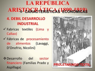 LA REPÚBLICA ARISTOCRÁTICA Y CARACTERISTICAS DEL PERU A FINES DEL SIGLO ...