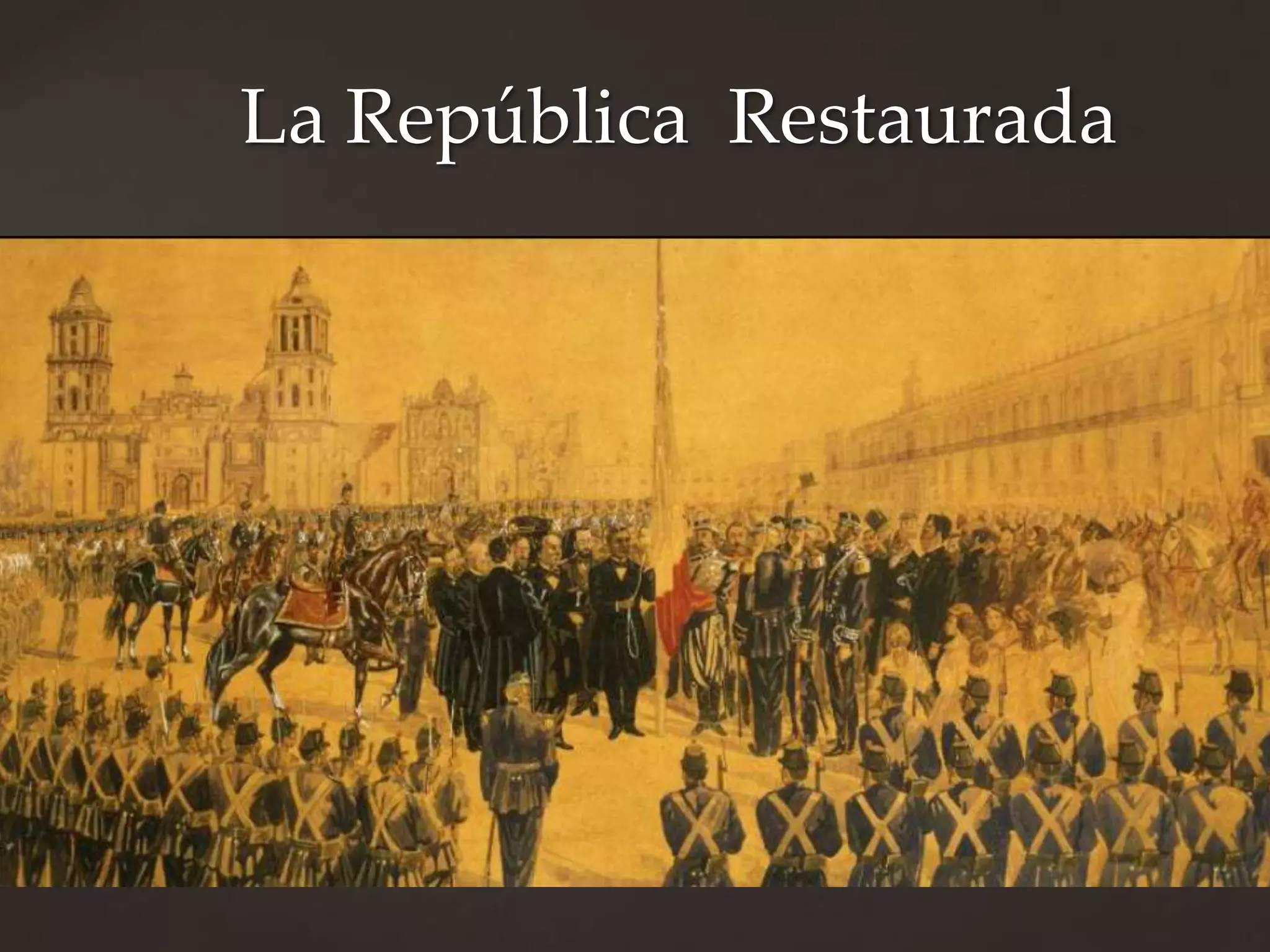 La república restaurada | PPTX